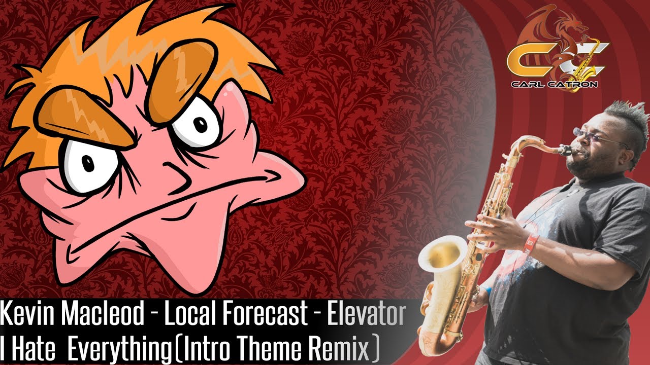 Local Forecast Elevator - I Hate Everything Intro - Kevin Macleod - YouTube