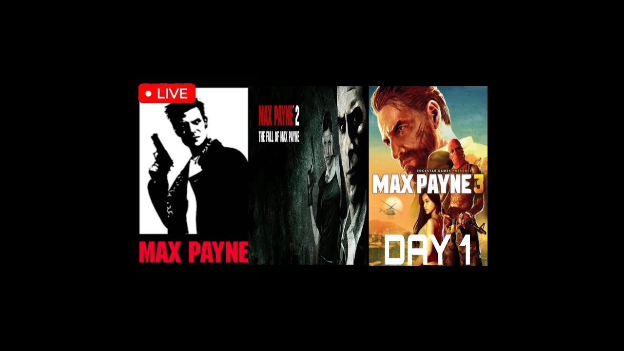 MAX PAYNE SERIES DAY 1 LIVE - YouTube