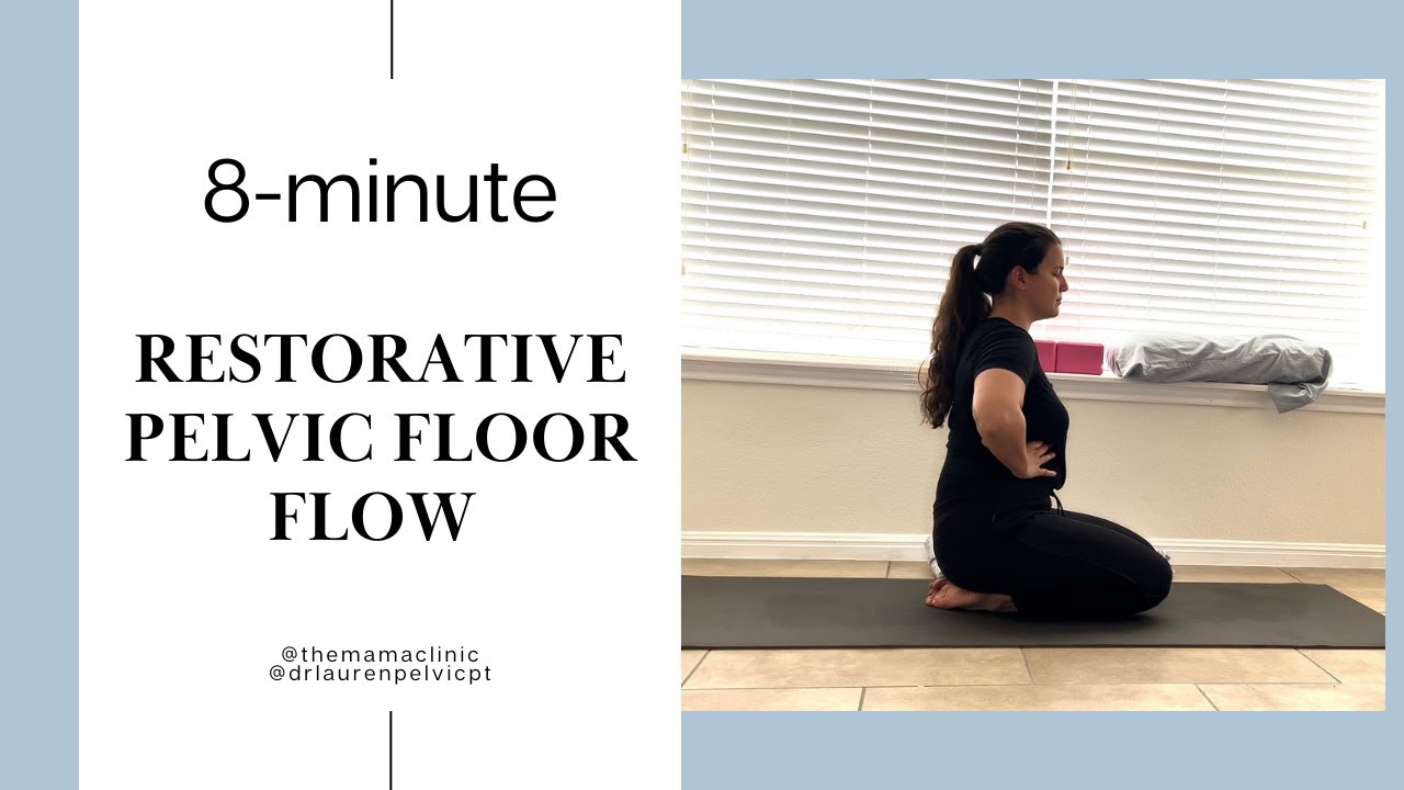 8-Minute Restorative Pelvic Floor Flow - YouTube