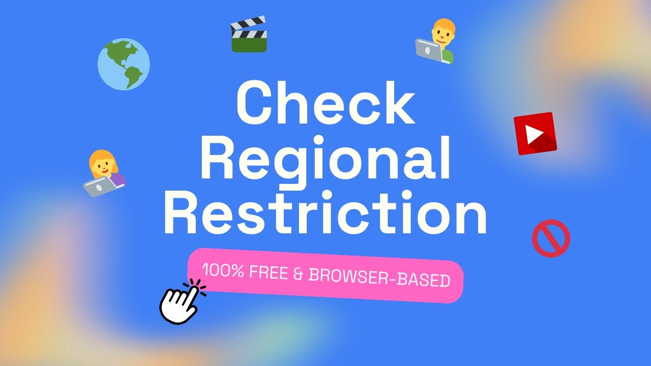Check regional restrictions of any YouTube video - YouTube