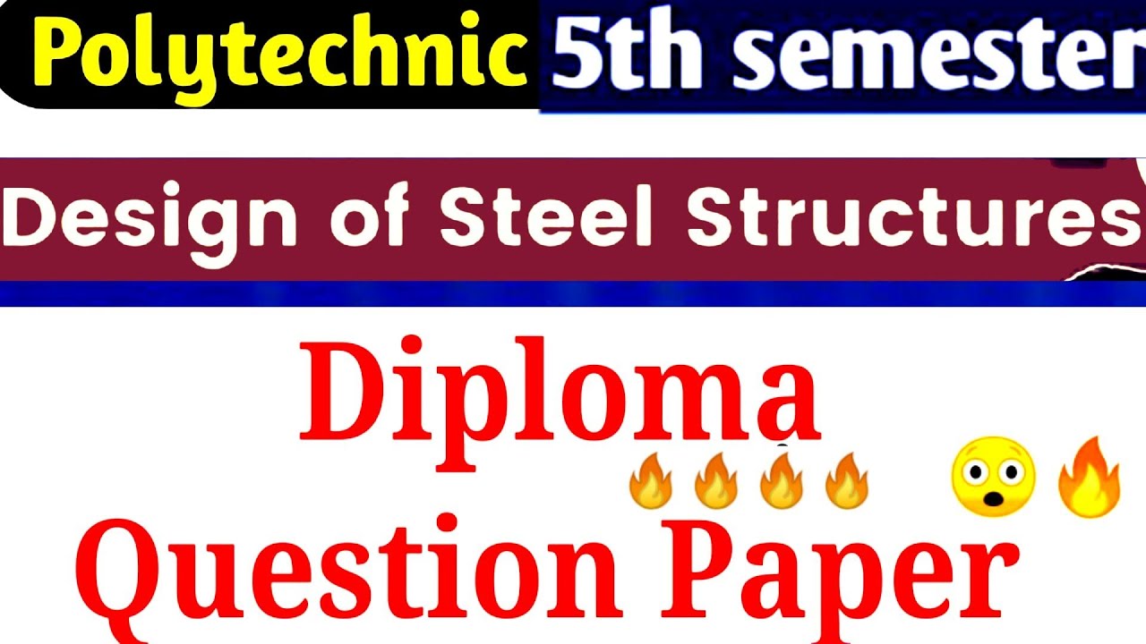 Design of Steel Structure | 5th Semester Question Paper | Diploma 5th ...