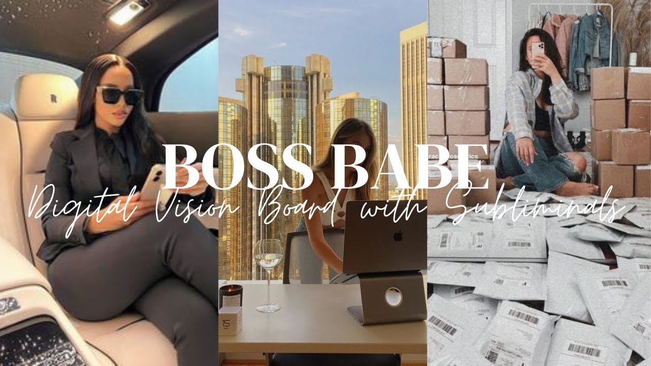 Boss Babe | Digital Vision Board with Subliminals | ItGirlux - YouTube