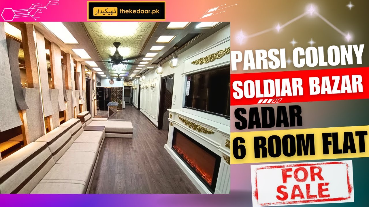 Exclusive Property for SALE: 6 Rooms Apartment in PARSI Colony, SOLDIAR ...