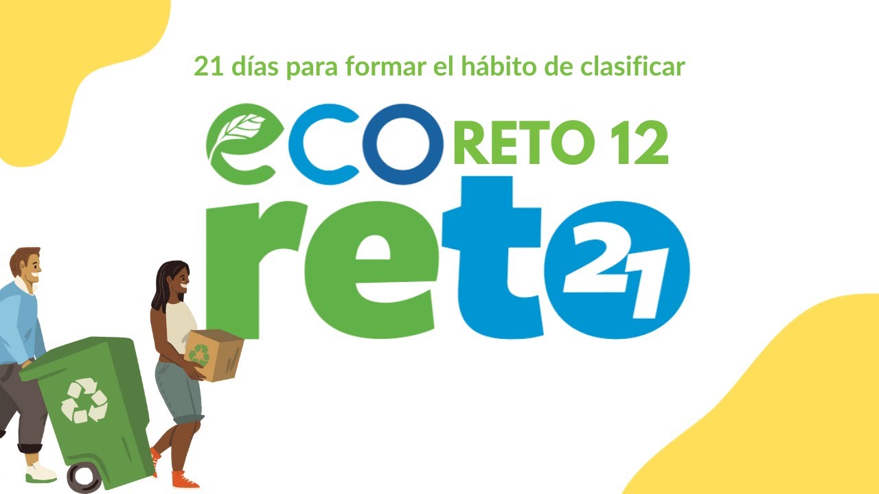 ECOreto 21: Reto 12 - YouTube