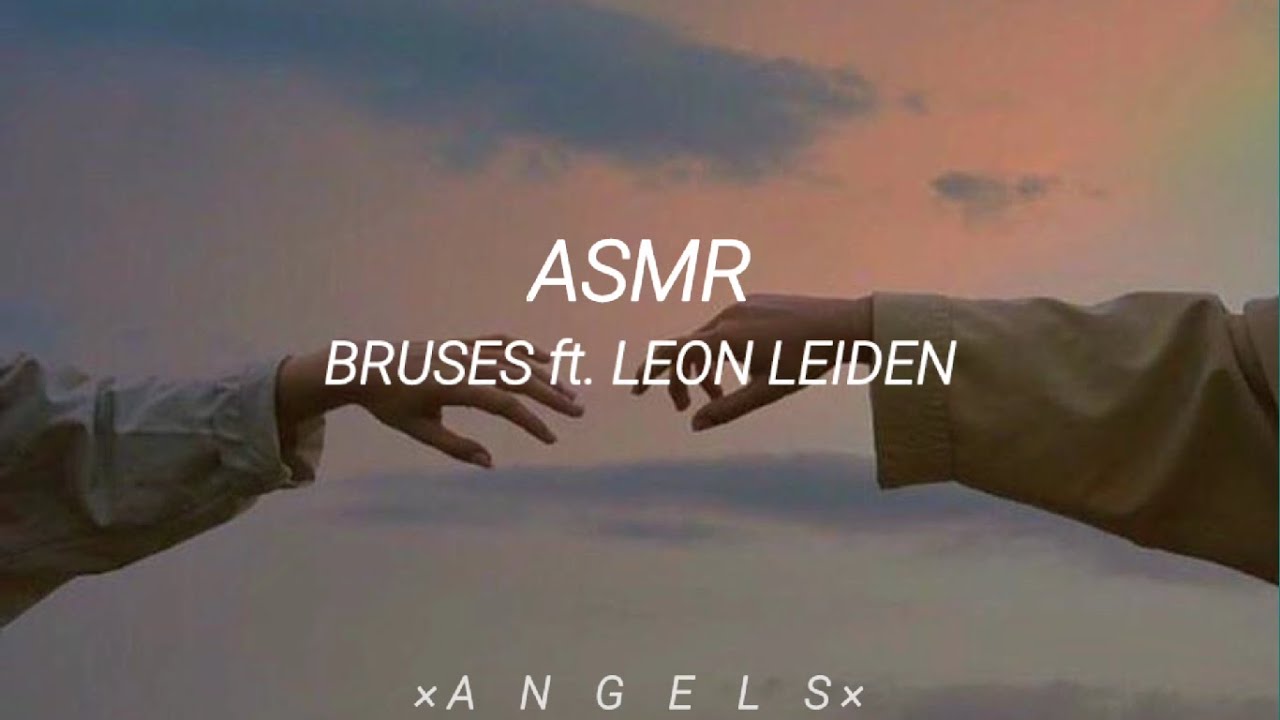 ASMR - Leon Leiden ft. Bruses (letra) - YouTube