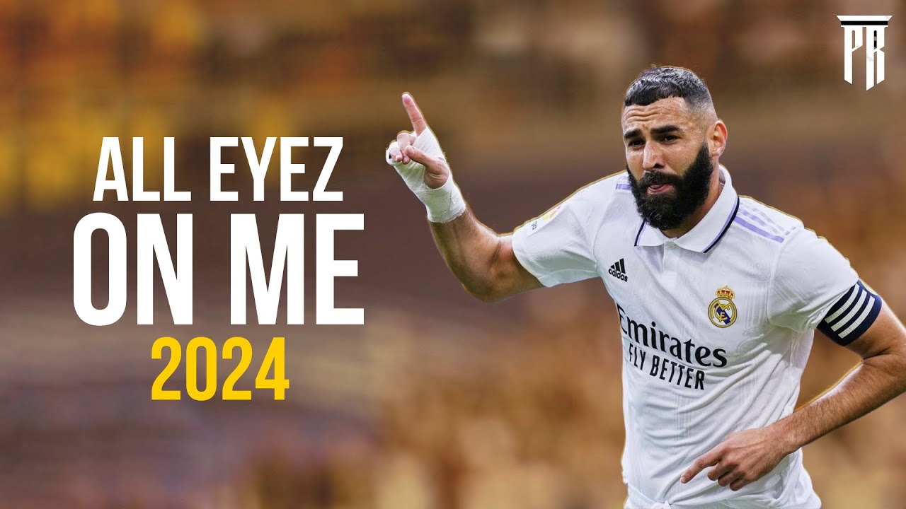 Karim Benzema 2024 All Eyes On Me (Gangsta Remix) - Ultimate Skills ...