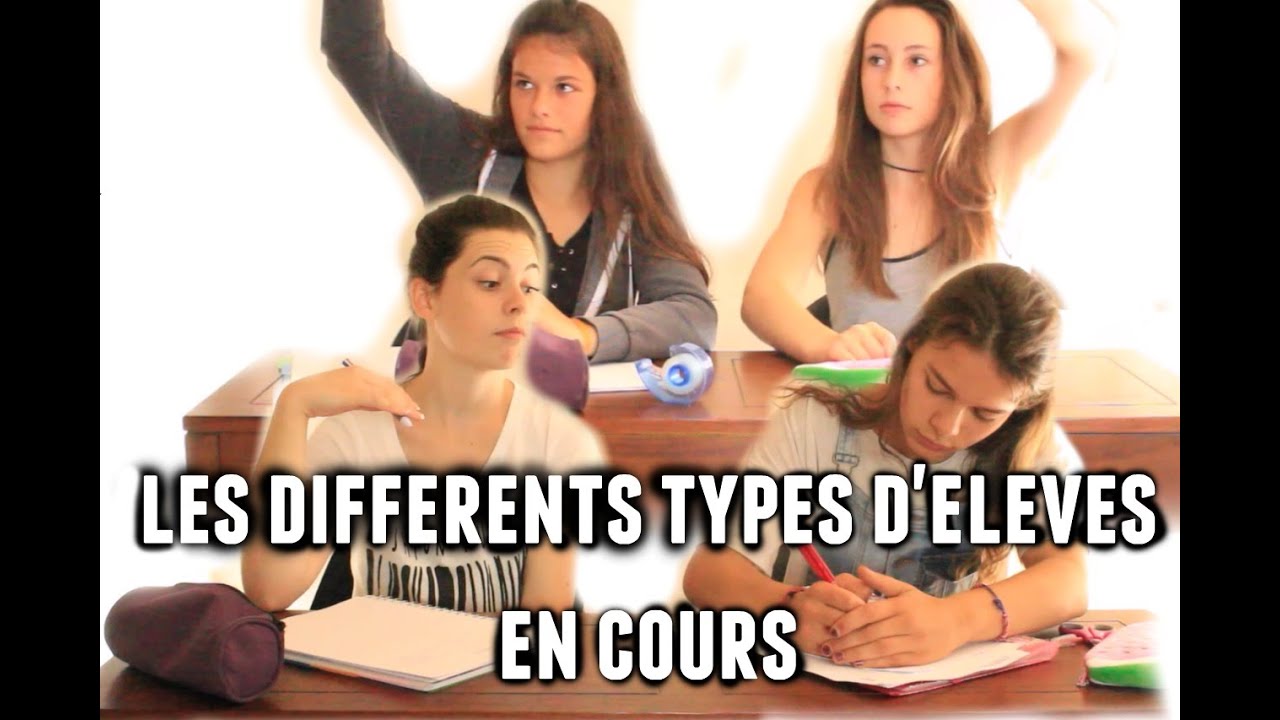 BACK TO SCHOOL : LES DIFFERENTS TYPES D'ELEVES EN COURS - YouTube