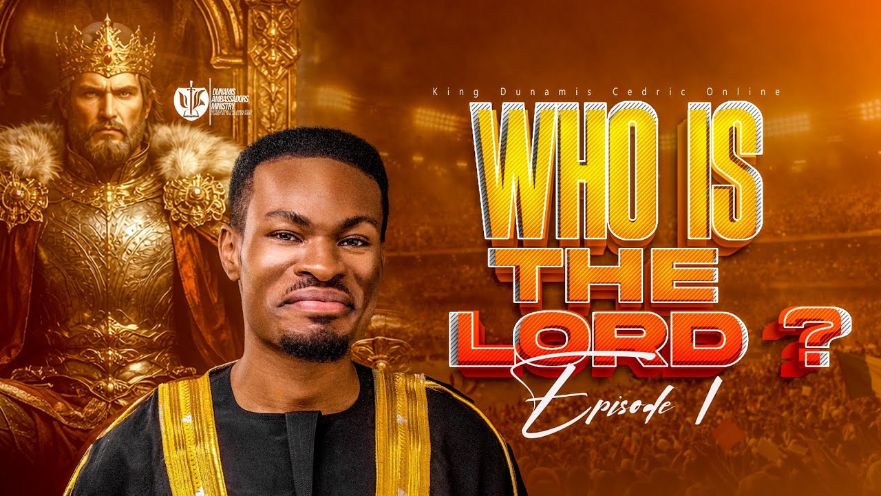 WHO IS THE LORD part 1 (Full Message) - YouTube