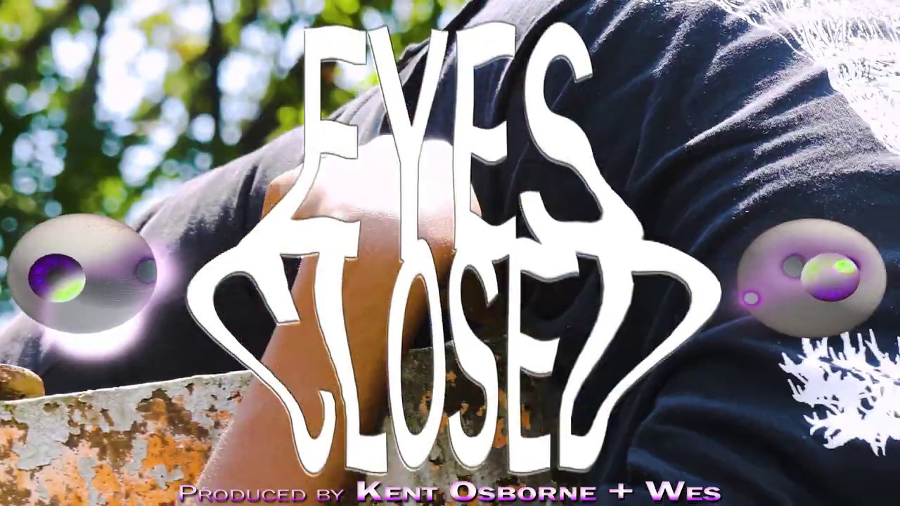 Kent Osborne - Eyes Closed (Official Music Video) - YouTube Music