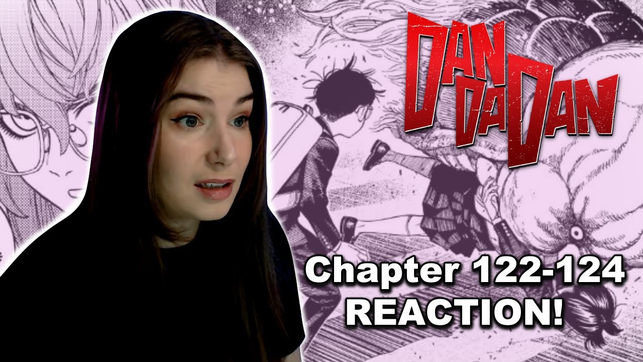The Class Rep!! - DANDADAN MANGA REACTION CHAPTERS 122-124! - YouTube