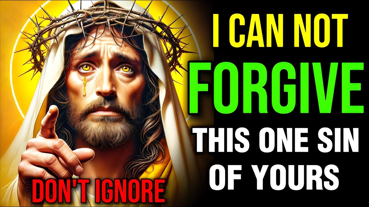 🛑 I CAN NOT FORGIVE THIS ONE SIN OF YOUR | DONT IGNORE | GODS WORD| # ...