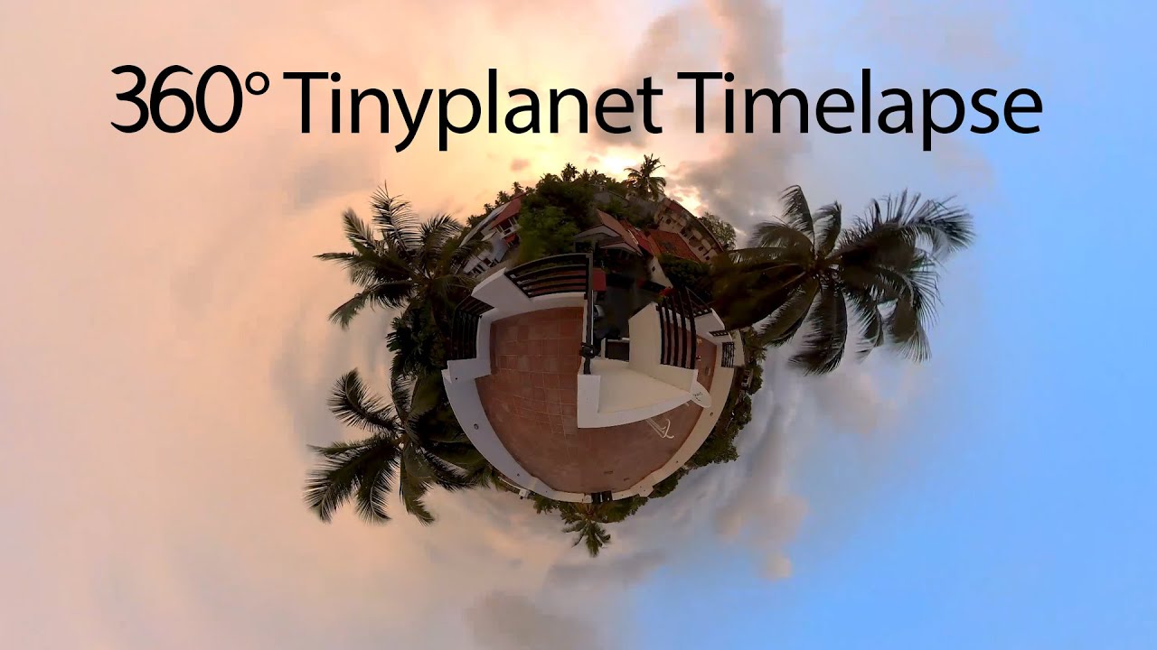 360° Tiny Planet Time lapse of the evening sky 🇱🇰 - YouTube