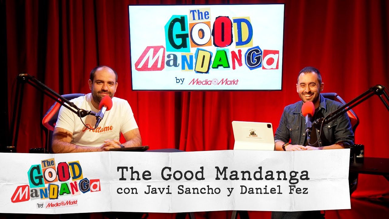 THE GOOD MANDANGA con Javi Sancho y Daniel Fez (Teaser) - YouTube