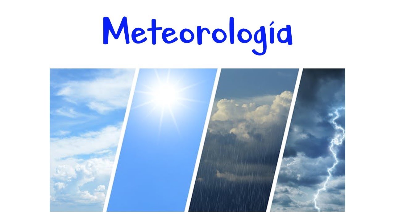 🌞 ¿Qué es la Meteorología? 🌡 [Fácil y Rápido] - YouTube