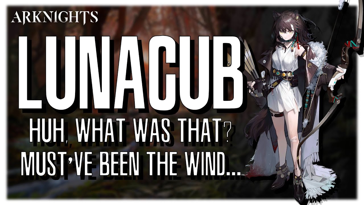 [Arknights] Operator Profile: Lunacub - YouTube