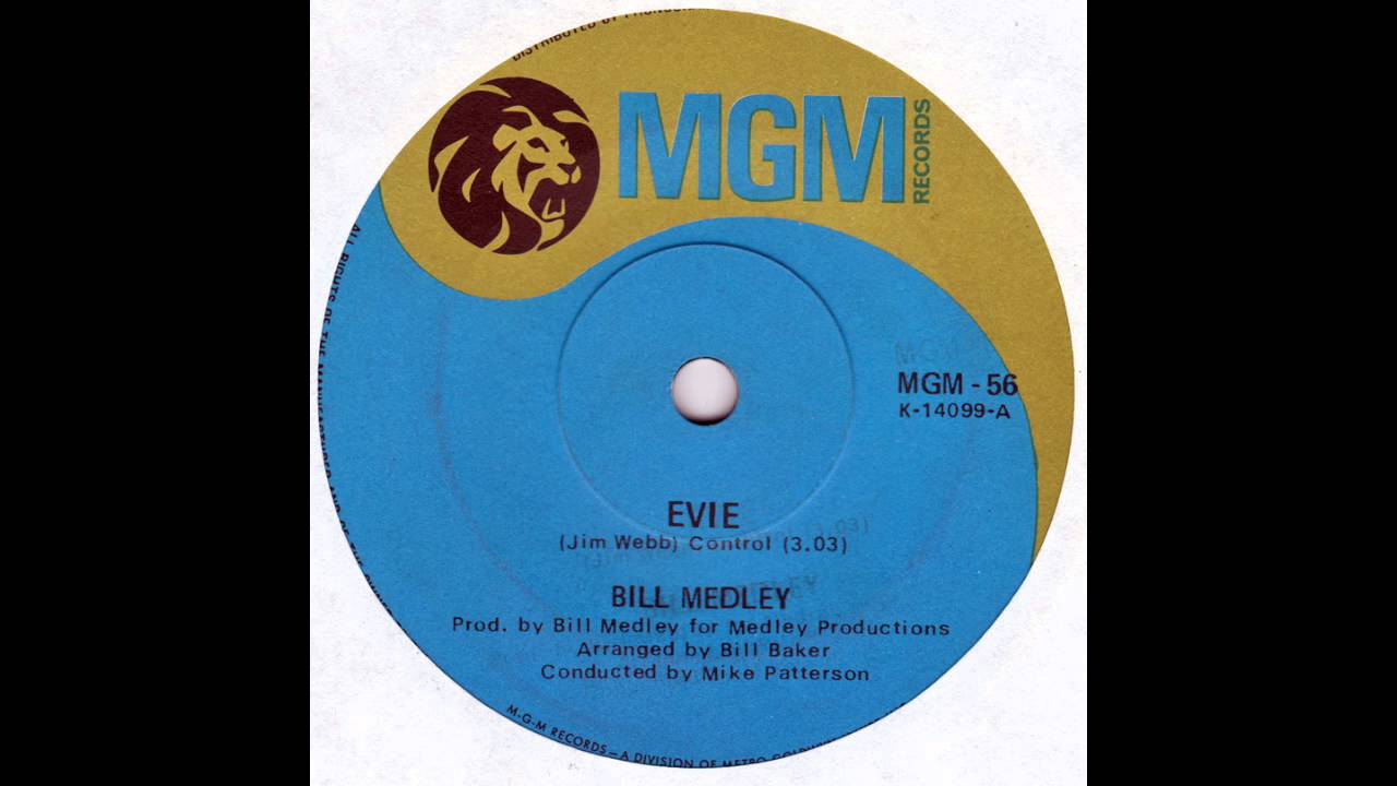 "Evie" - Bill Medley - 1969 single written by Jimmy Webb - YouTube