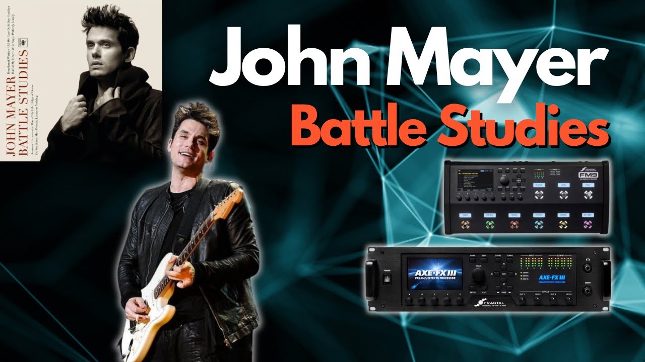 Fractal JOHN MAYER Battle Studies Preset Demo (FM9/AXE III) - YouTube
