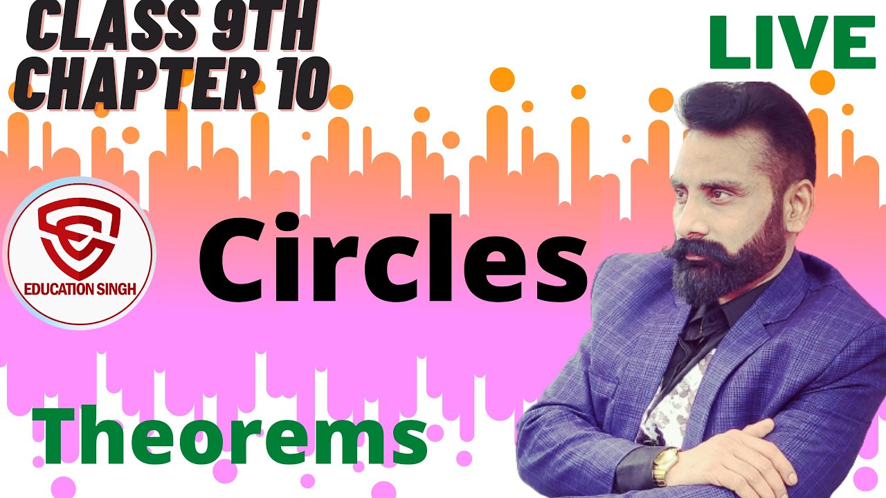 Class 9th , Ex - 10 Theorems (all) ( Circles ) CBSE NCERT - YouTube