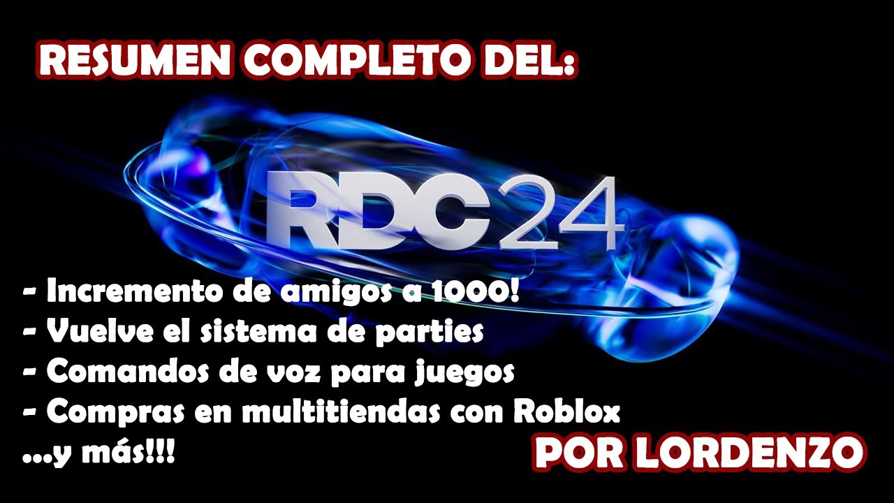 🔥Resumen RDC '24 (Parties, añadir hasta 1000 amigos, compras a través ...
