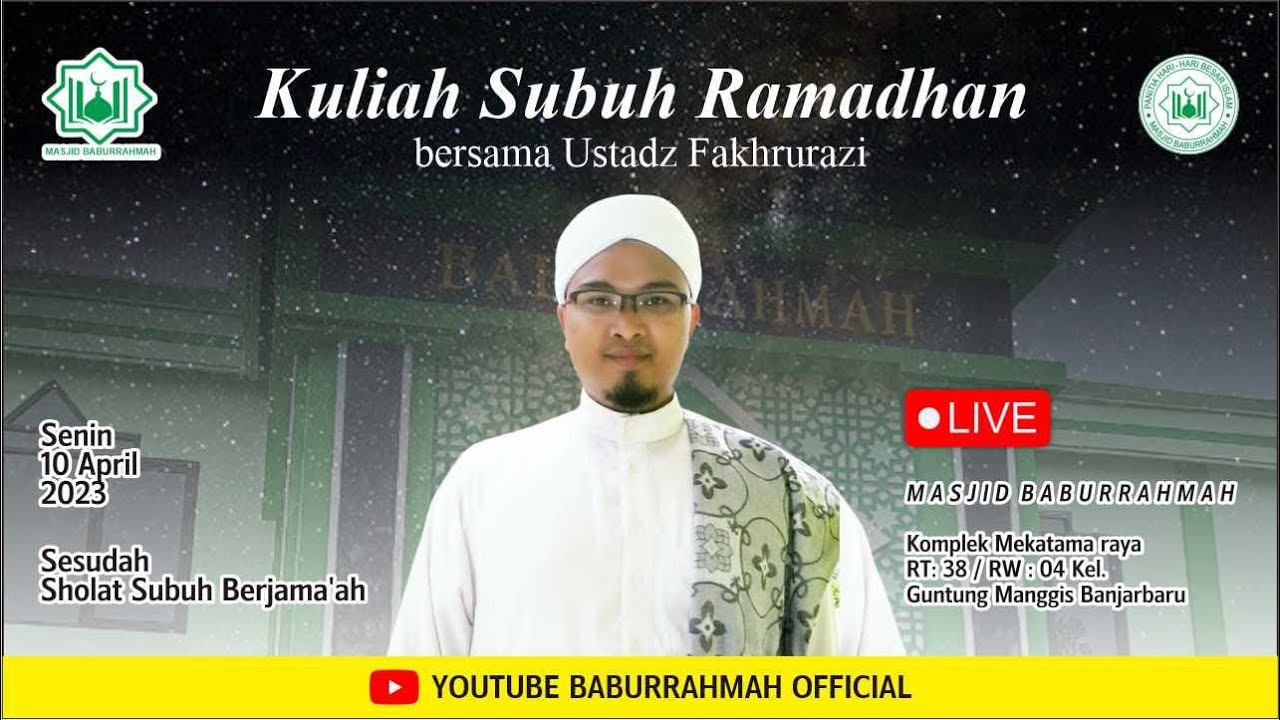 Kuliah Subuh Bulan Ramadhan Hari Ke 19 Bersama Ust.Fakhruraji Di Masjid ...
