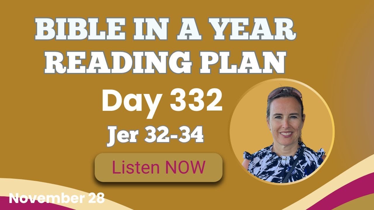 Bible in a Year Reading Plan: Day 332 - Jeremiah 32 through 34 ...