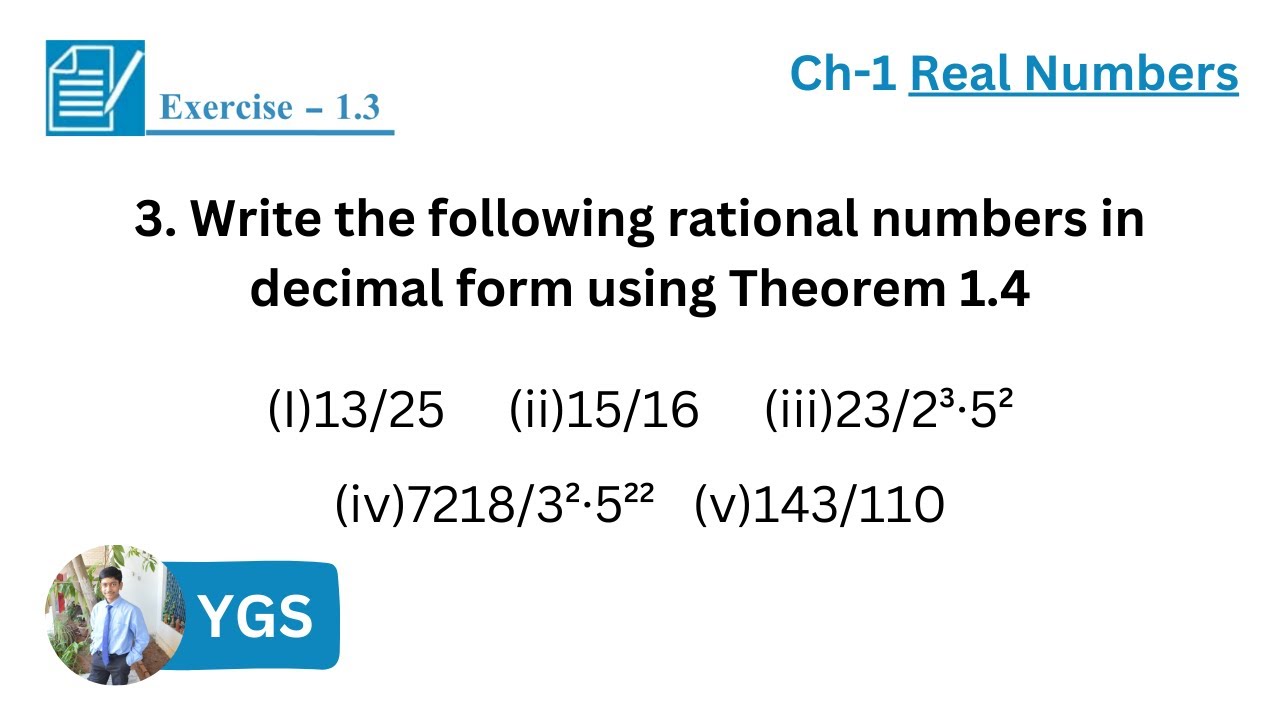 3. Write the following rational numbers in decimal form using Theorem 1 ...
