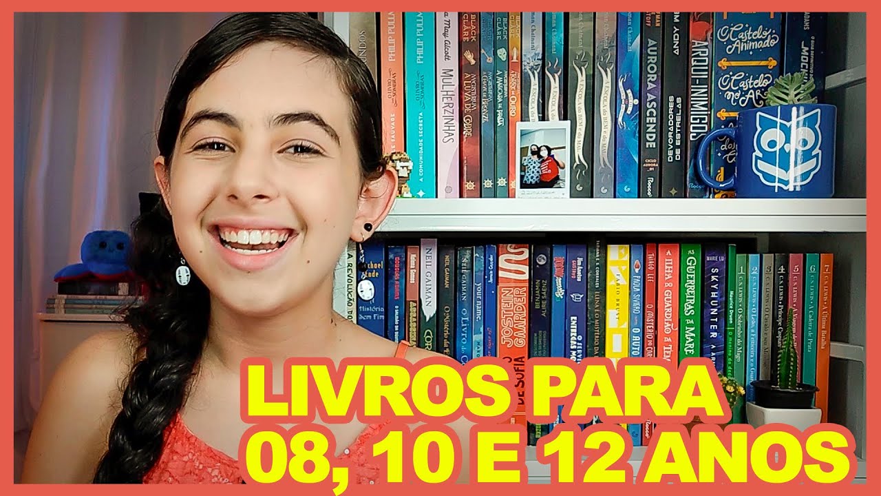 DICAS DE LIVROS PARA 08 10 12 ANOS DE IDADE - YouTube