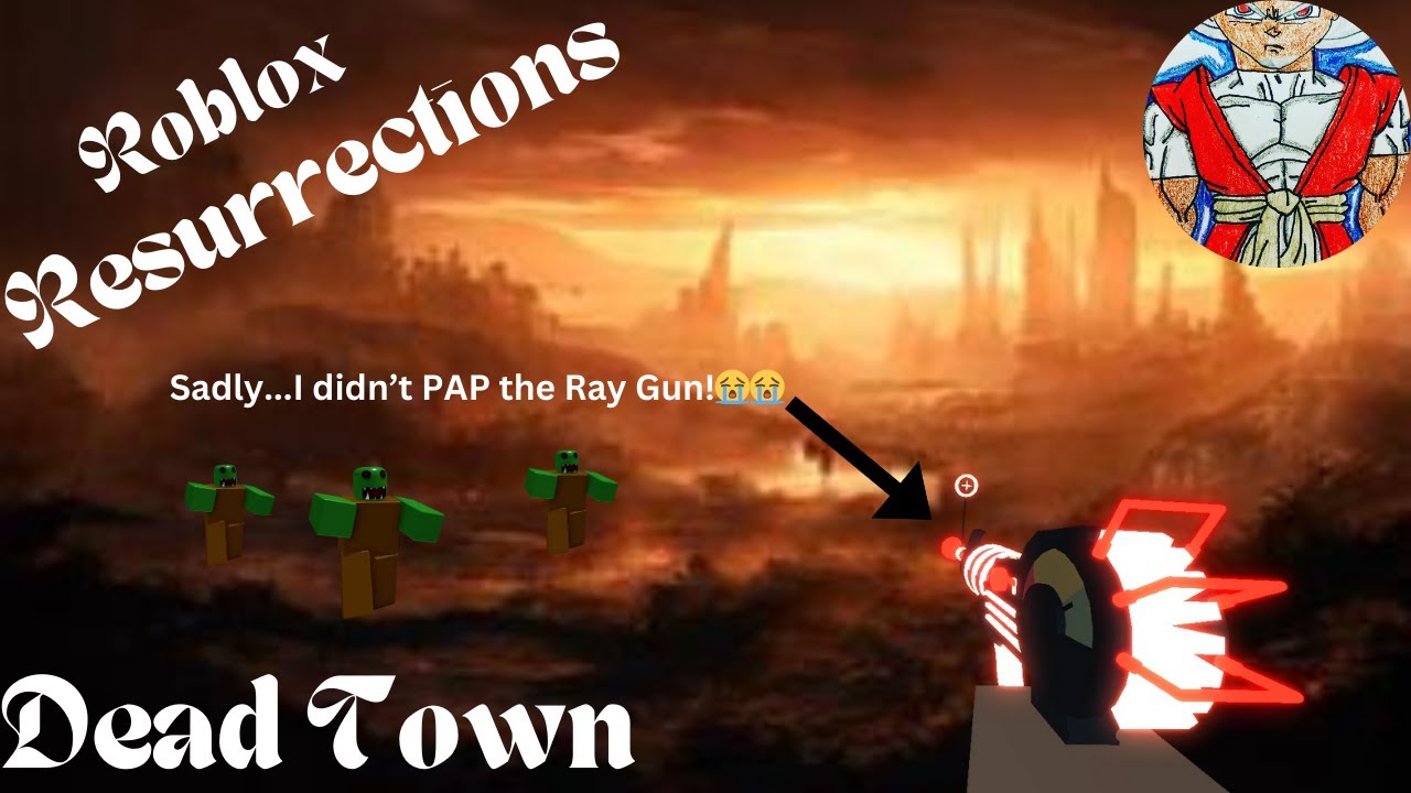 Roblox Resurrections Dead Town - YouTube