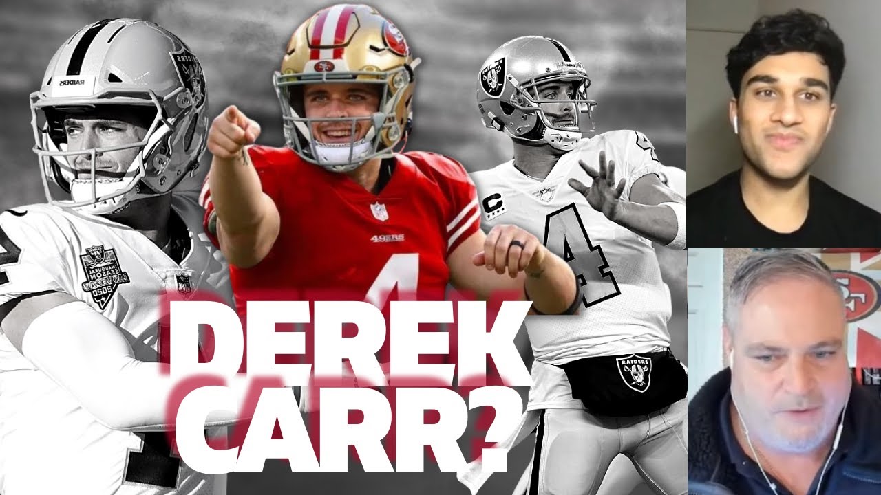 Trade Talk: Would Derek Carr Make Sense on the 49ers? - YouTube