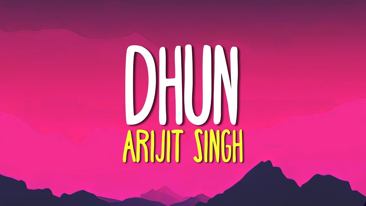 Dhun - (Lyrics) Arijit Singh, | Saiyaara | Ahaan Panday, Aneet Padda ...