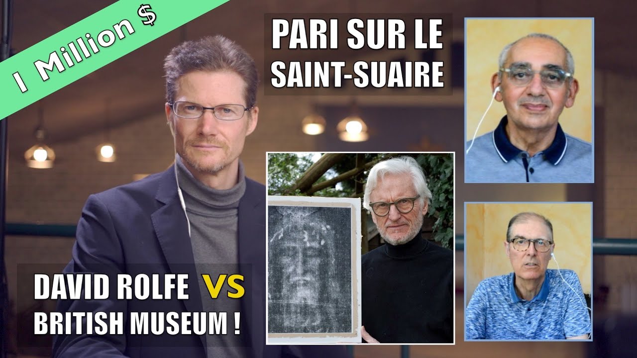 PARI SUR LE SAINT-SUAIRE, LE DÉFI DE DAVID ROLFE LANCÉ AU BRITISH ...