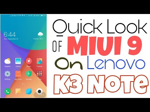 Quick Look of MIUI 9 on Lenovo K3 Note