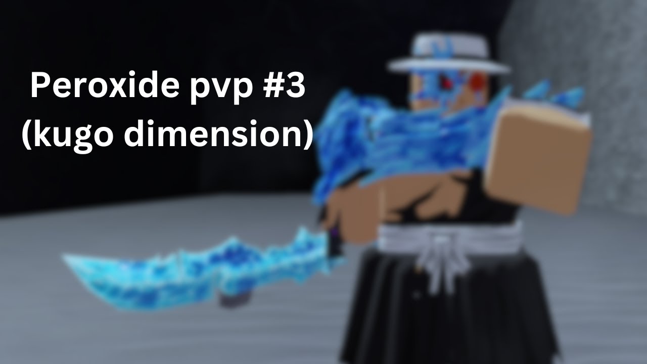 peroxide pvp #3 (dimension kugo) - YouTube