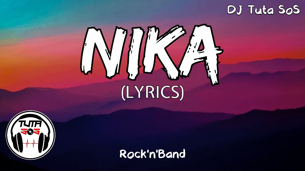 Rock'n'Band - Nika (Besedilo/Karaoke/Tekst) (Lyrics by DJ Tuta SoS ...