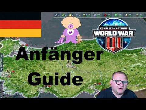 Anfänger Tutorial/Guide Conflict of Nations World War III Deutsch Con ww3