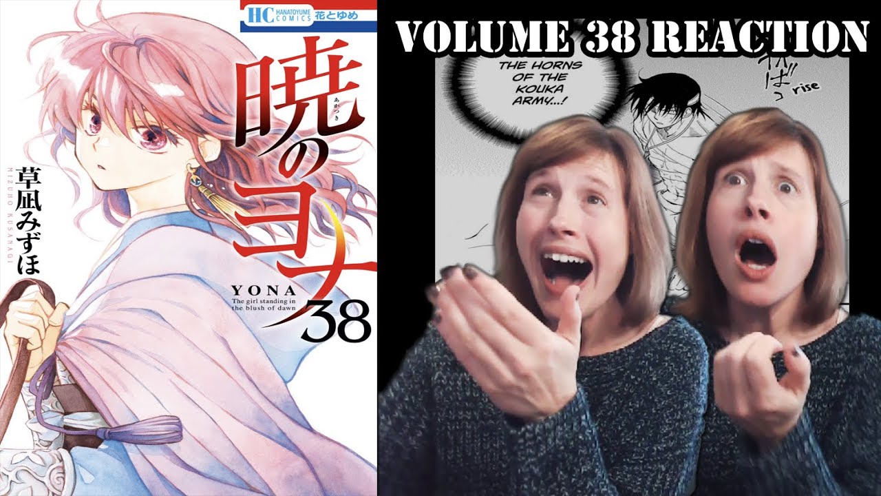Yona of the Dawn: Manga Volume 38 Reaction! THE WAR FOR KOHKA IS HERE ...