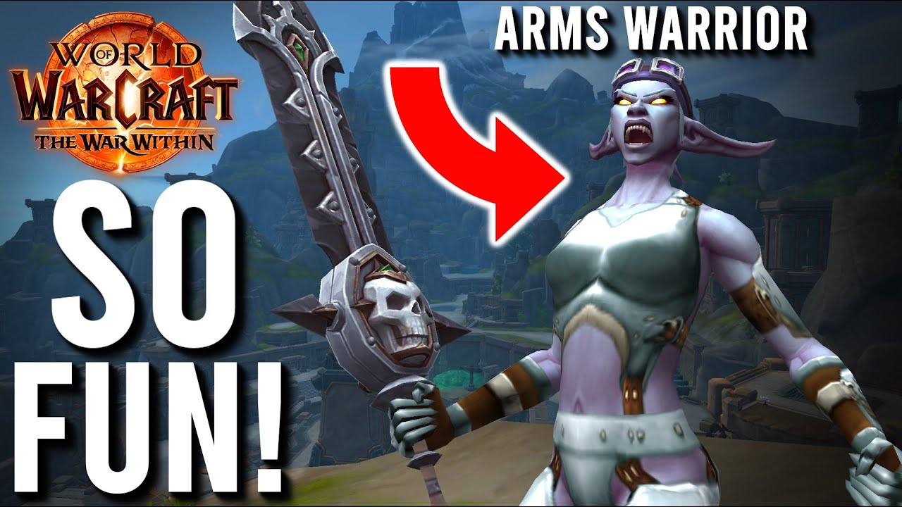 ARMS WARRIOR IS SO INSANELY FUN! 🗡 World of Warcraft: The War Within ...
