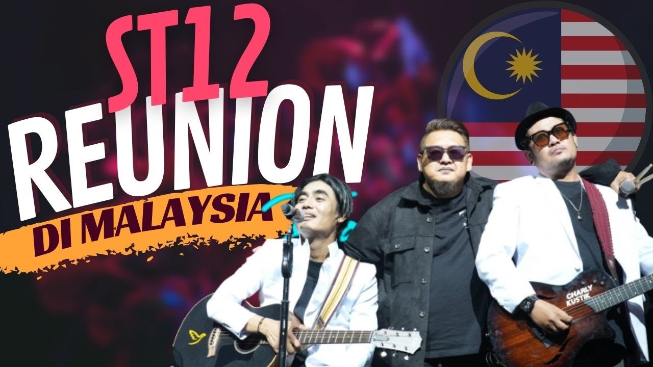 ST12 REUNION DI MALAYSIA - YouTube