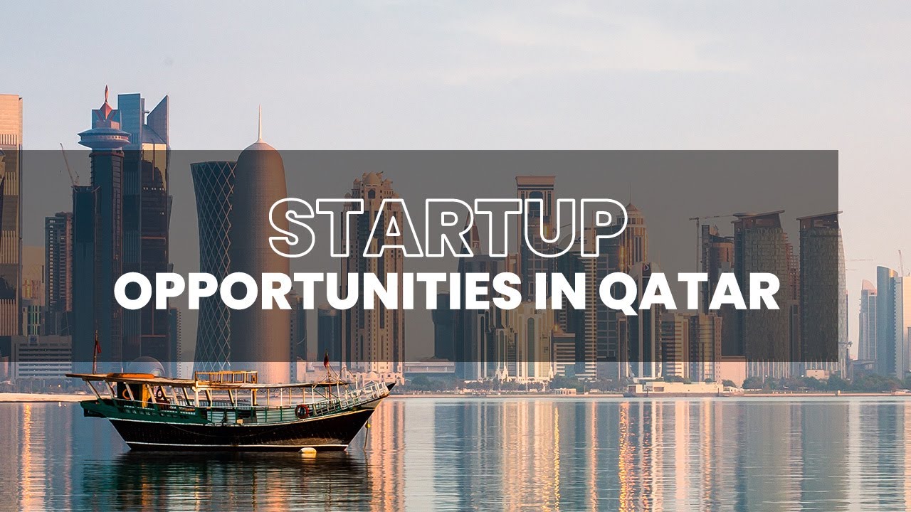 Startup opportunities in Qatar - YouTube