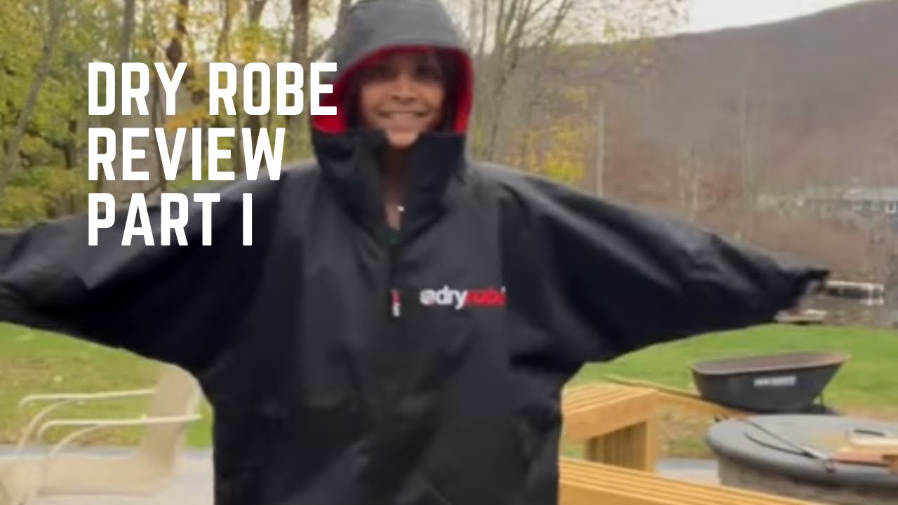 Dry Robe Review Part I - YouTube