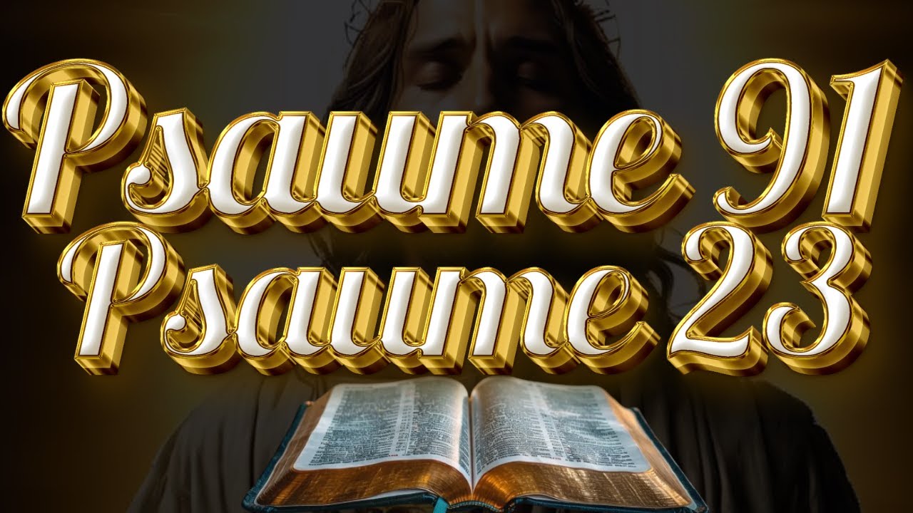 Psaumes 91 et 23 : Protection divine et triomphe sur toutes les ...