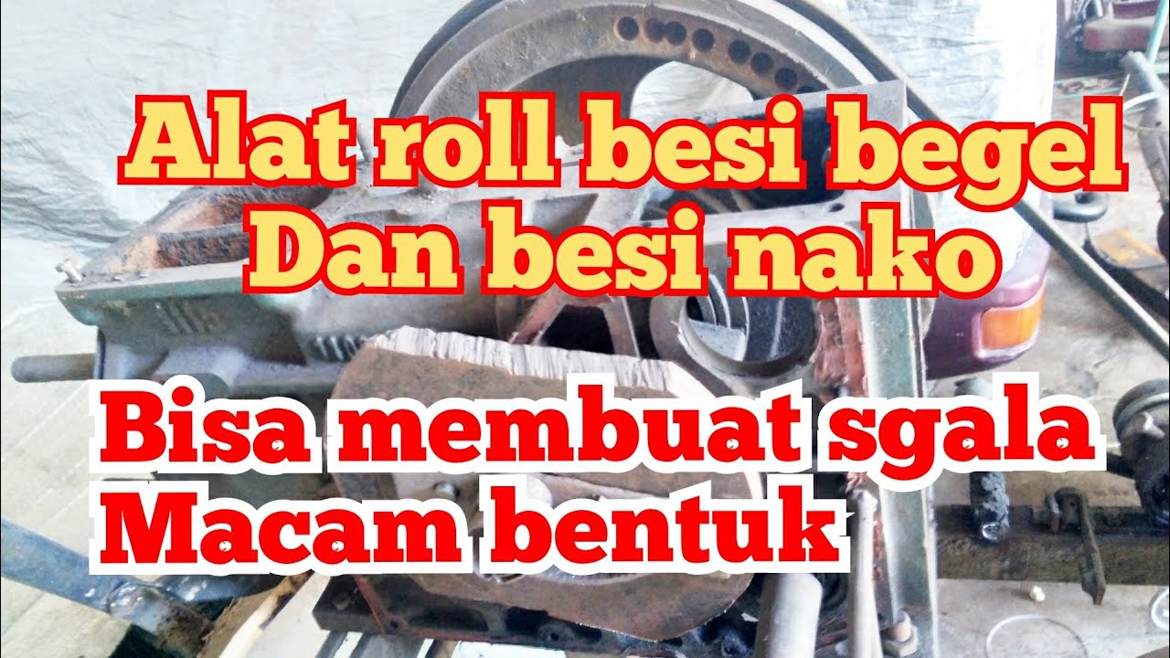 alat roll besi begel untuk segala macam bentuk - YouTube