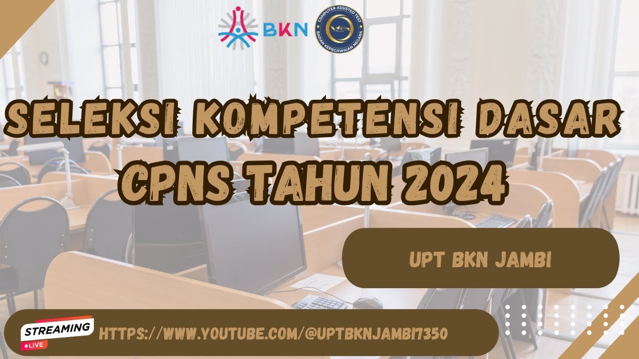 UPT BKN JAMBI | SABTU, 19 OKTOBER 2024 | SESI 3 | 🔴LIVE SCORE SKD CPNS ...