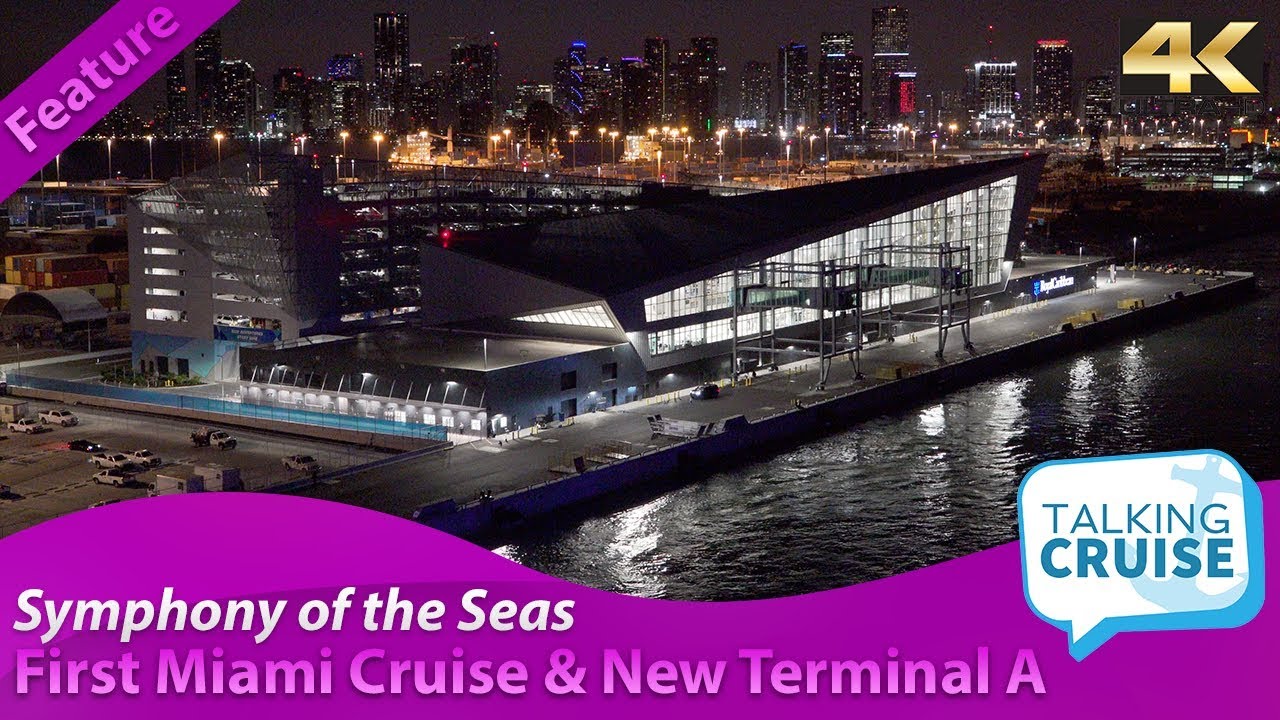 Symphony of the Seas – Tour of Terminal A (Crown of Miami) & First ...