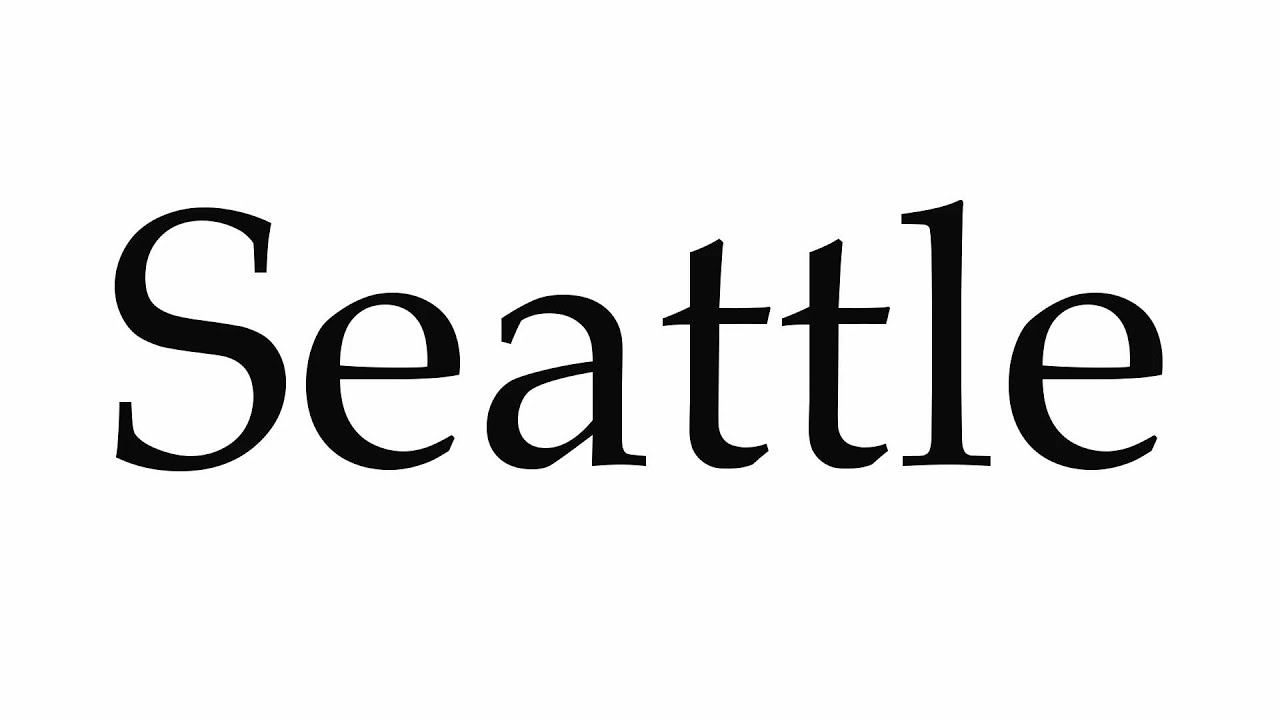 How to Pronounce Seattle - YouTube