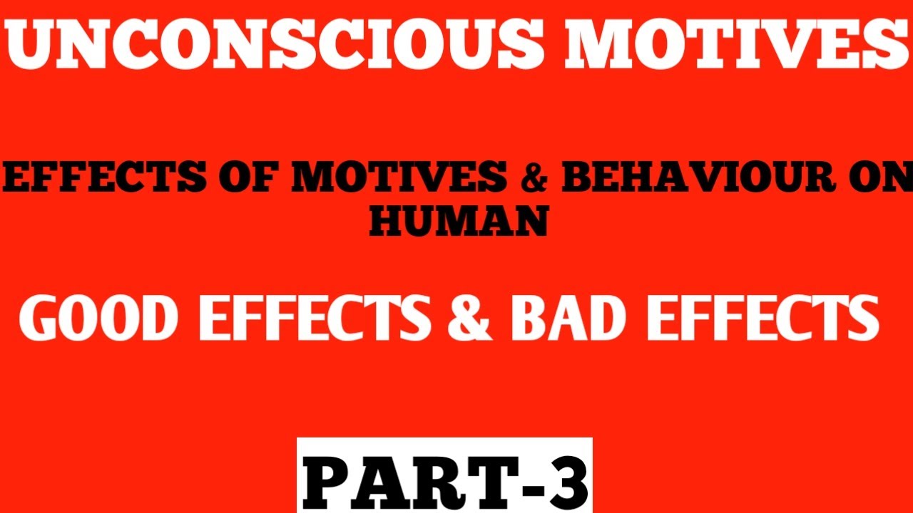 UNCONSCIOUS MOTIVE | EFFECTS OF MOTIVES & DRIVES ON HUMAN | WE R NURSE ...