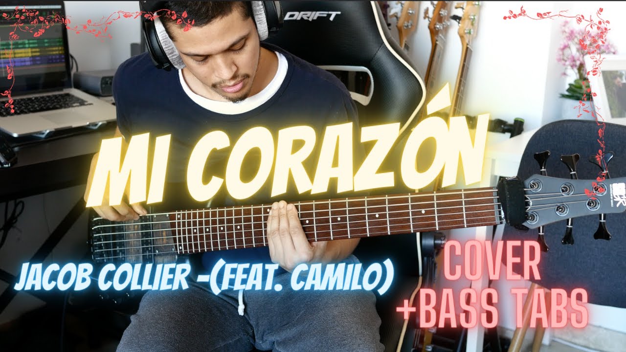 Jacob Collier - Mi Corazón (feat. Camilo) - Bass Cover/Tabs @YbraMusic ...