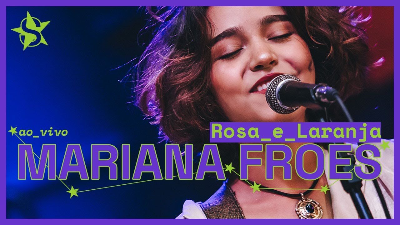 Mariana Froes - Rosa e Laranja - Ao Vivo no Estúdio Showlivre 2023 ...