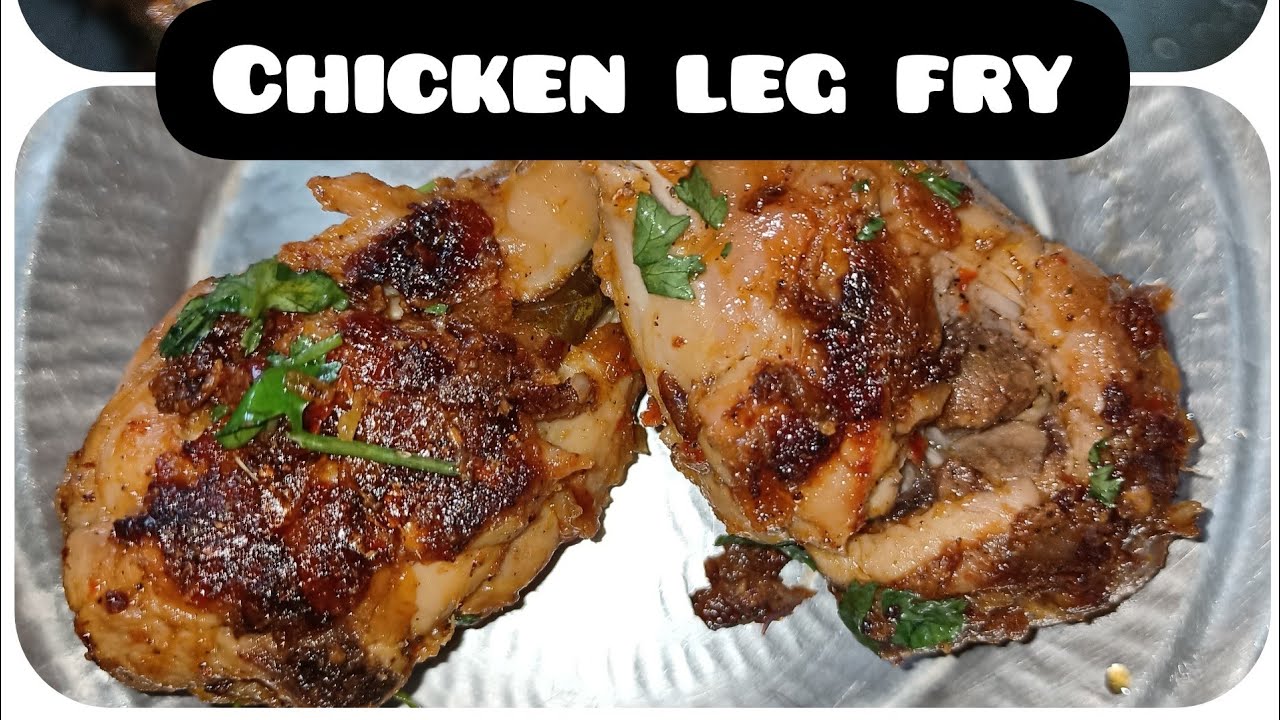 Simple chicken leg fry. Chicken leg fry. - YouTube