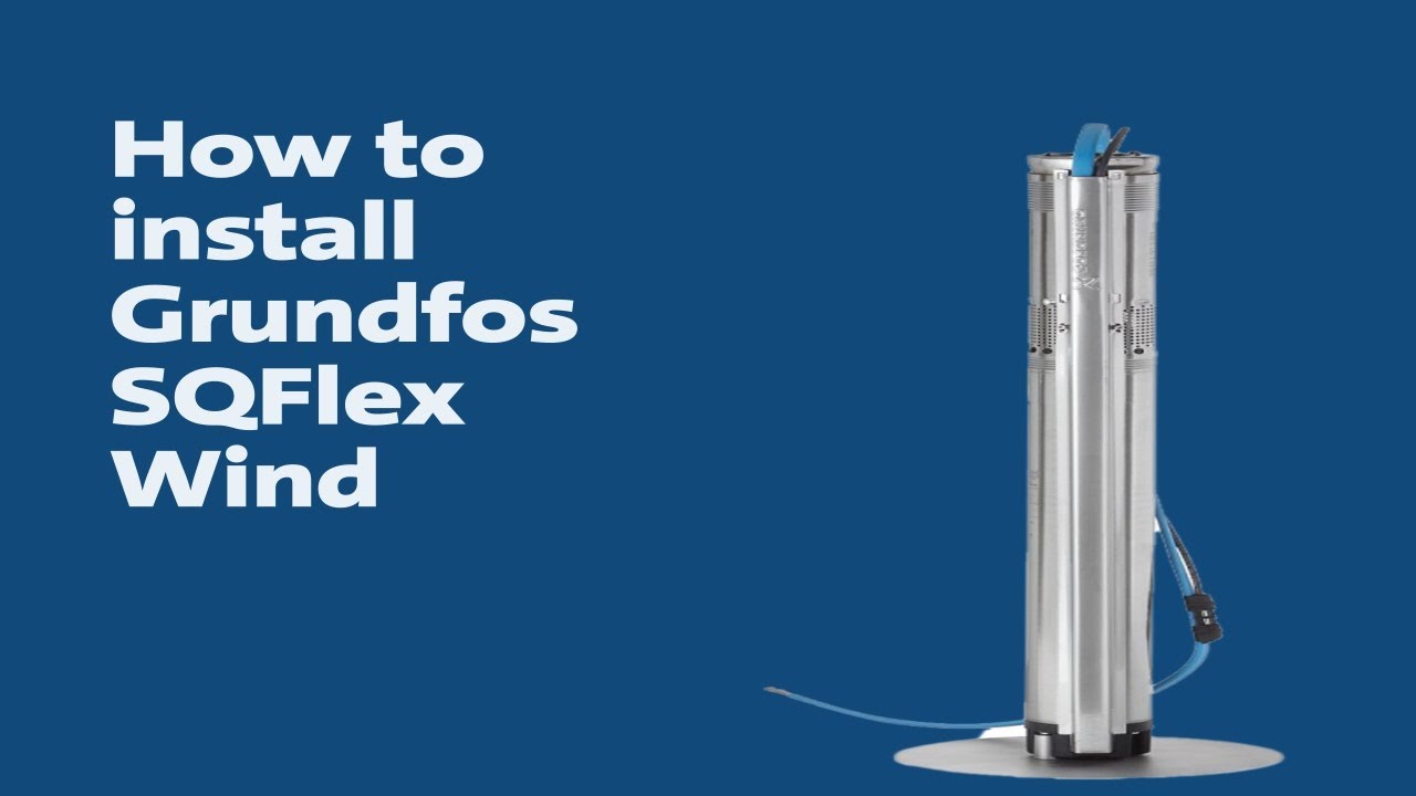 How to install Grundfos SQFlex Wind - YouTube